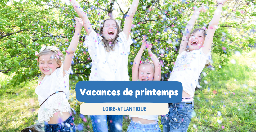 Les vacances de printemps en famille à Nantes et en Loire-Atlantique ...